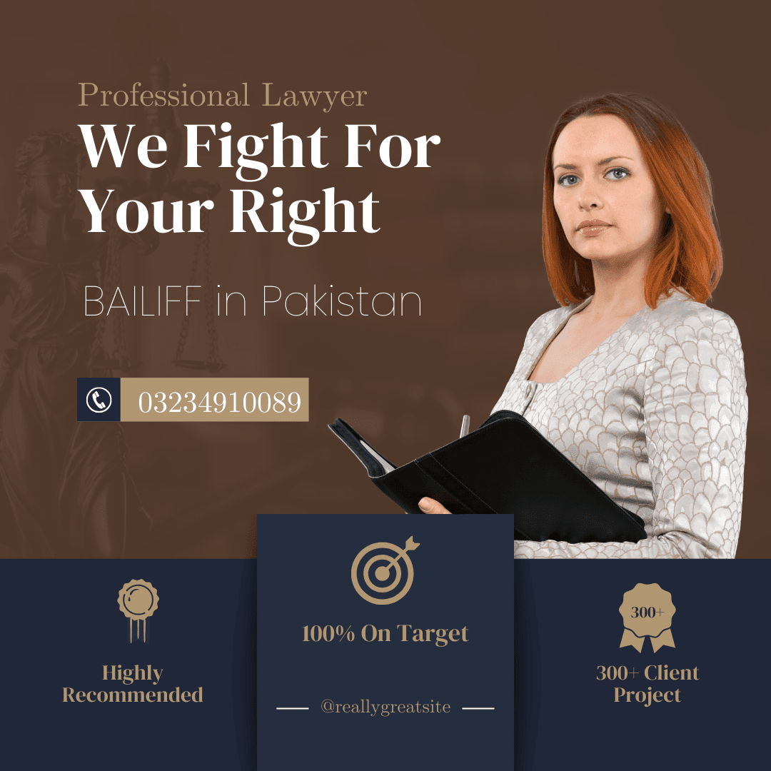 Bailiff in Pakistan - All Legal Details On Court Baliff